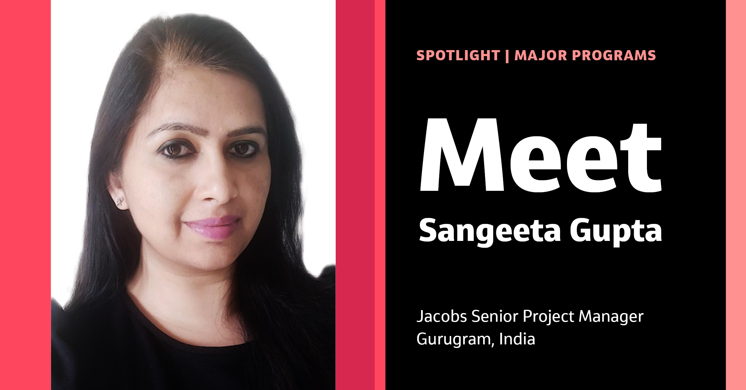 Q&A: Talking with Jacobs Senior Project Manager, Sangeeta Gupta | Jacobs