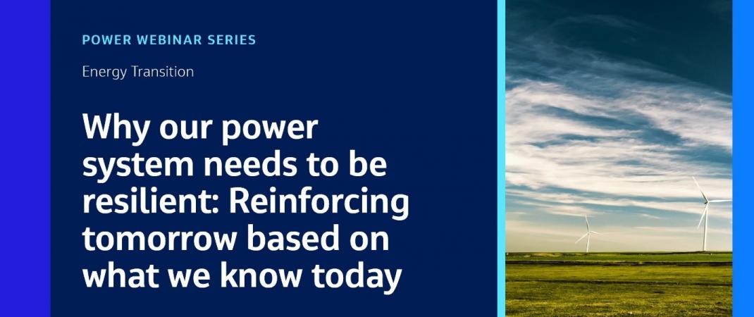 Why Our Power System Needs to be Resilient - Reinforcing Tomorrow Based ...