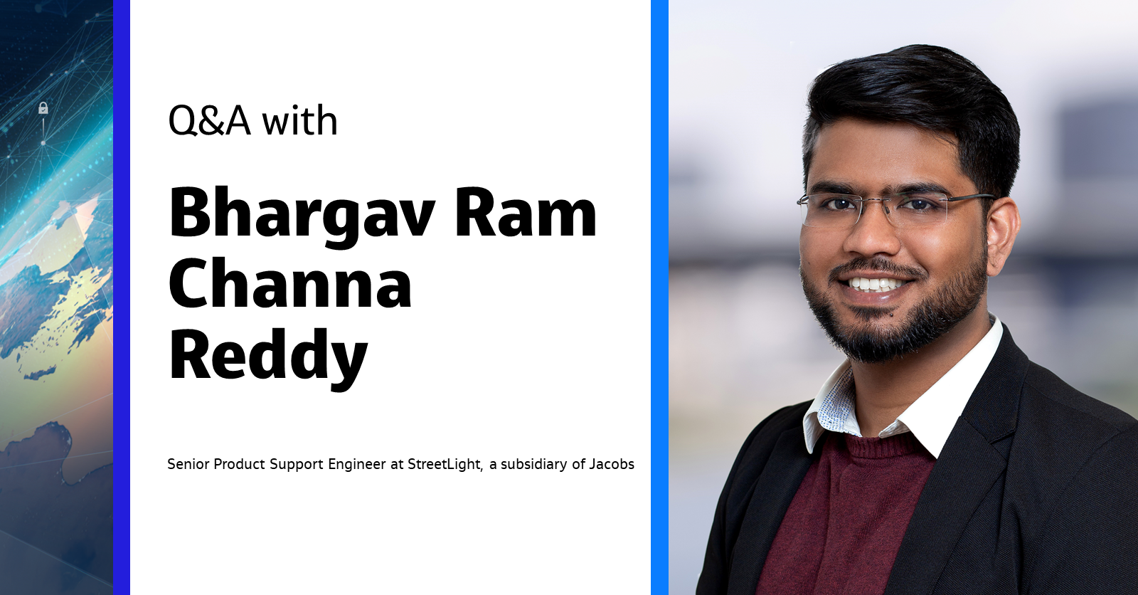 Meet our Data Solutions Team: A Q&A with Bhargav Ram Channa Reddy | Jacobs