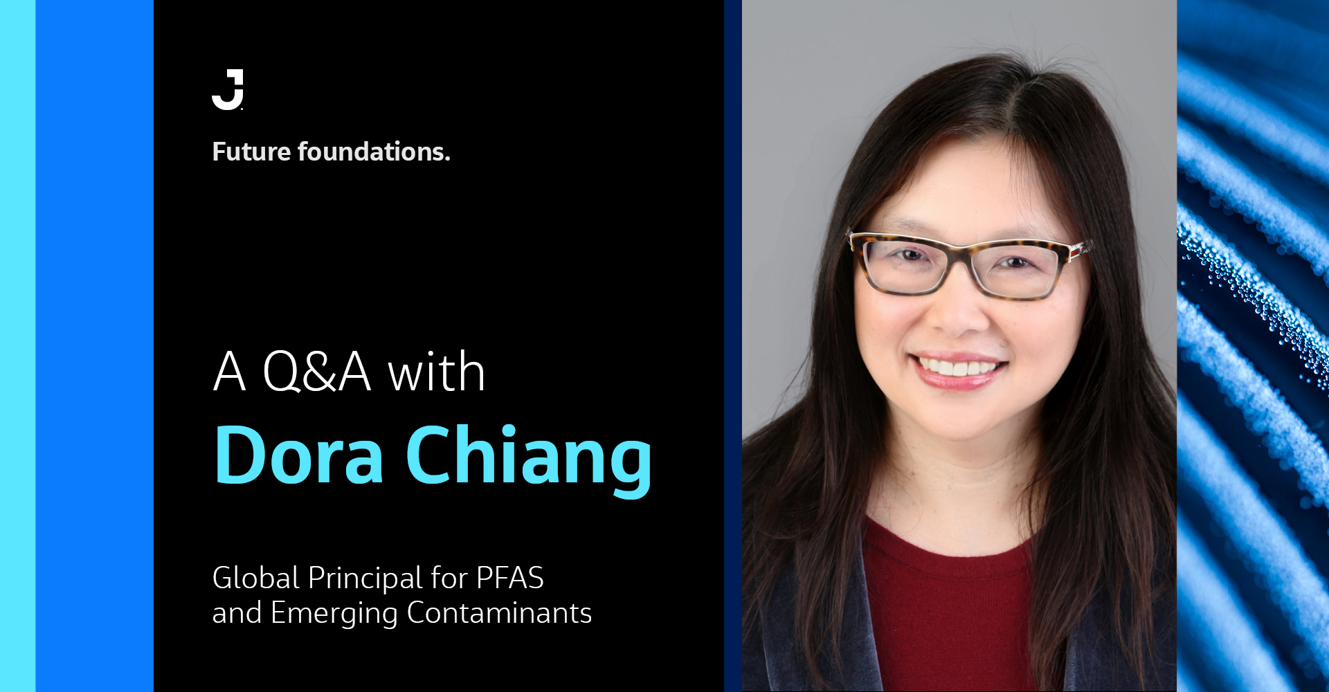 A View on the Future of PFAS: A Q&A with Dora Chiang | Jacobs