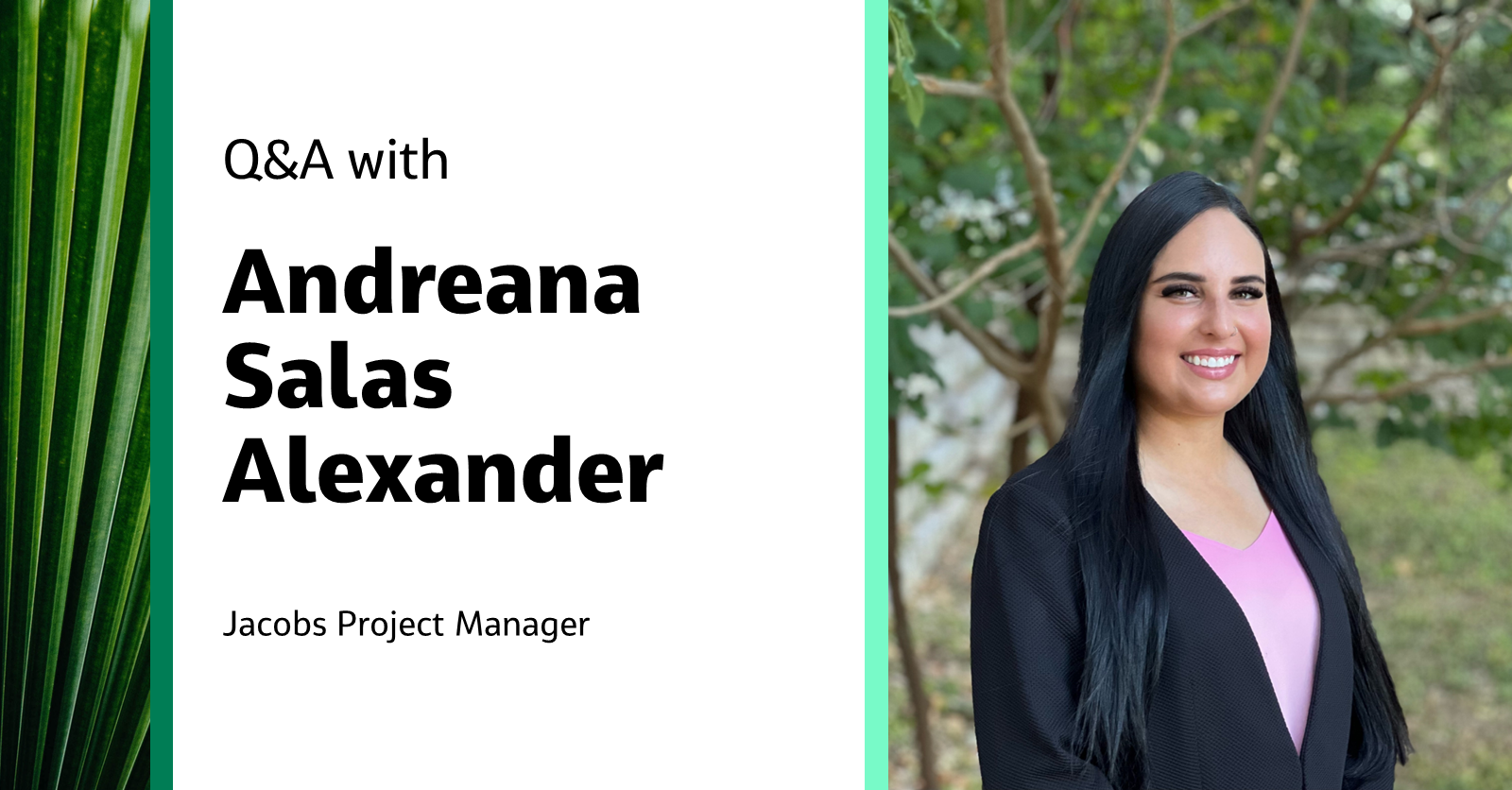 Turning Passion into a Career: A Q&A with Andreana Salas Alexander | Jacobs