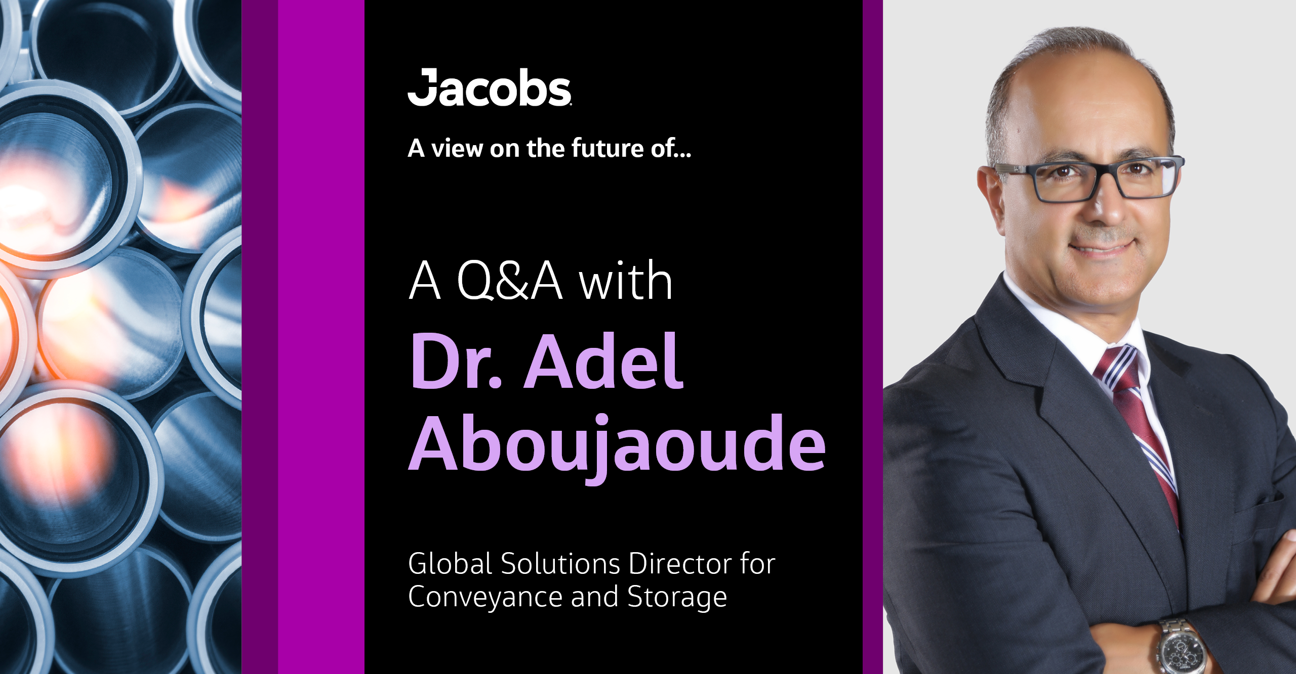 A View on the Future of Conveyance and Storage: A Q&A with Dr. Adel ...