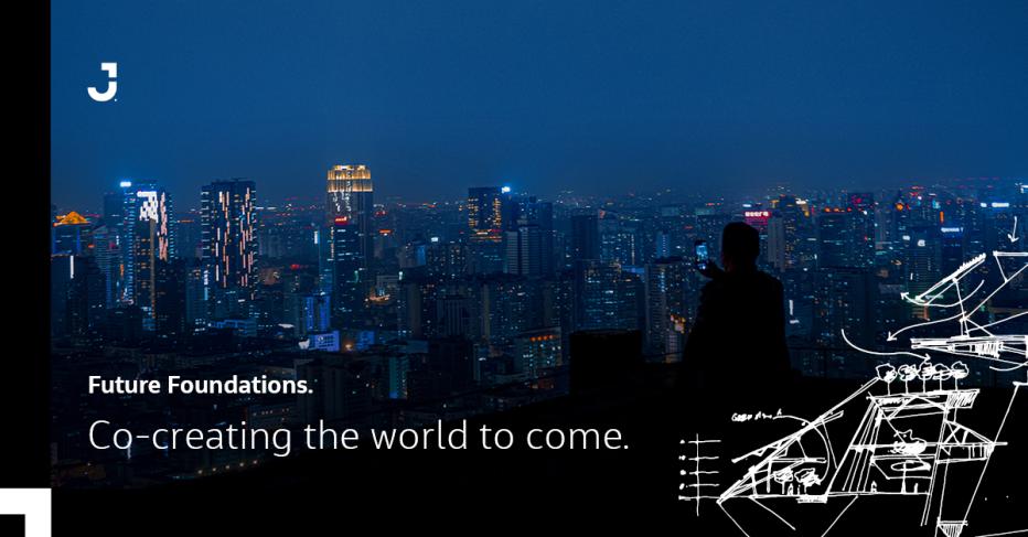 Future Foundations. Co-Creating the World to Come. | Jacobs